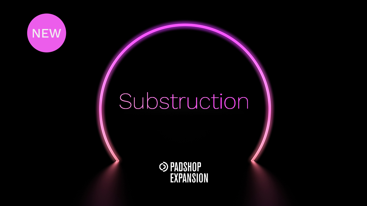 Nueva expansión para Padshop: Substruction | Steinberg