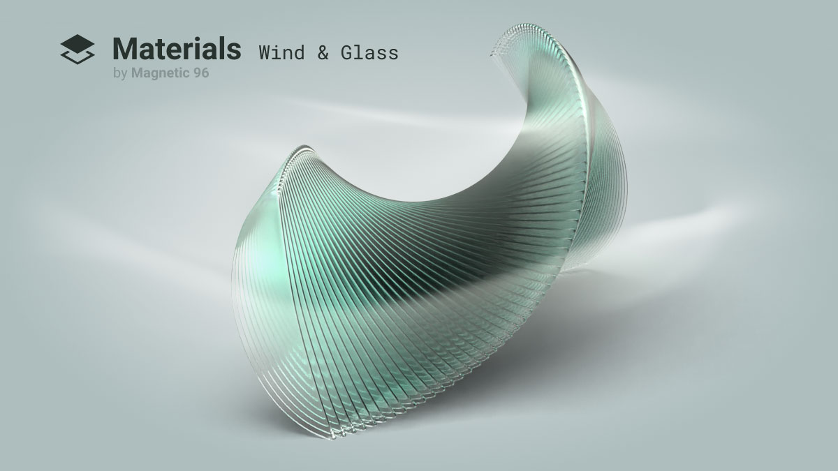 Introducing Materials – Wind & Glass | Steinberg